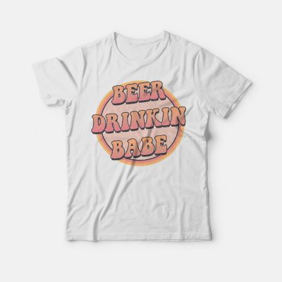 Grab it fast your Beer Drinkin Babe T-Shirt here - marketshirt.com